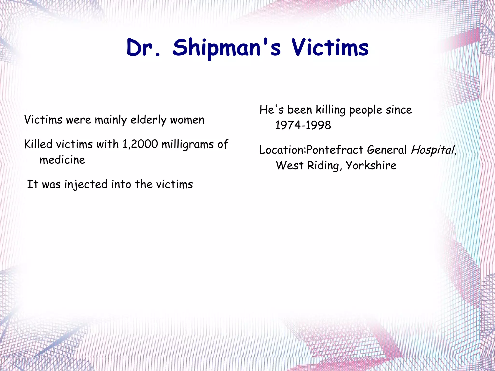 Presentation dr.shipman | ODP