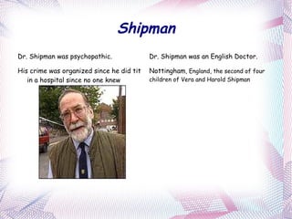 Presentation dr.shipman | ODP | Crime & Harmful Acts to Individuals ...