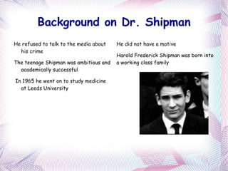 Presentation dr.shipman | ODP | Crime & Harmful Acts to Individuals ...