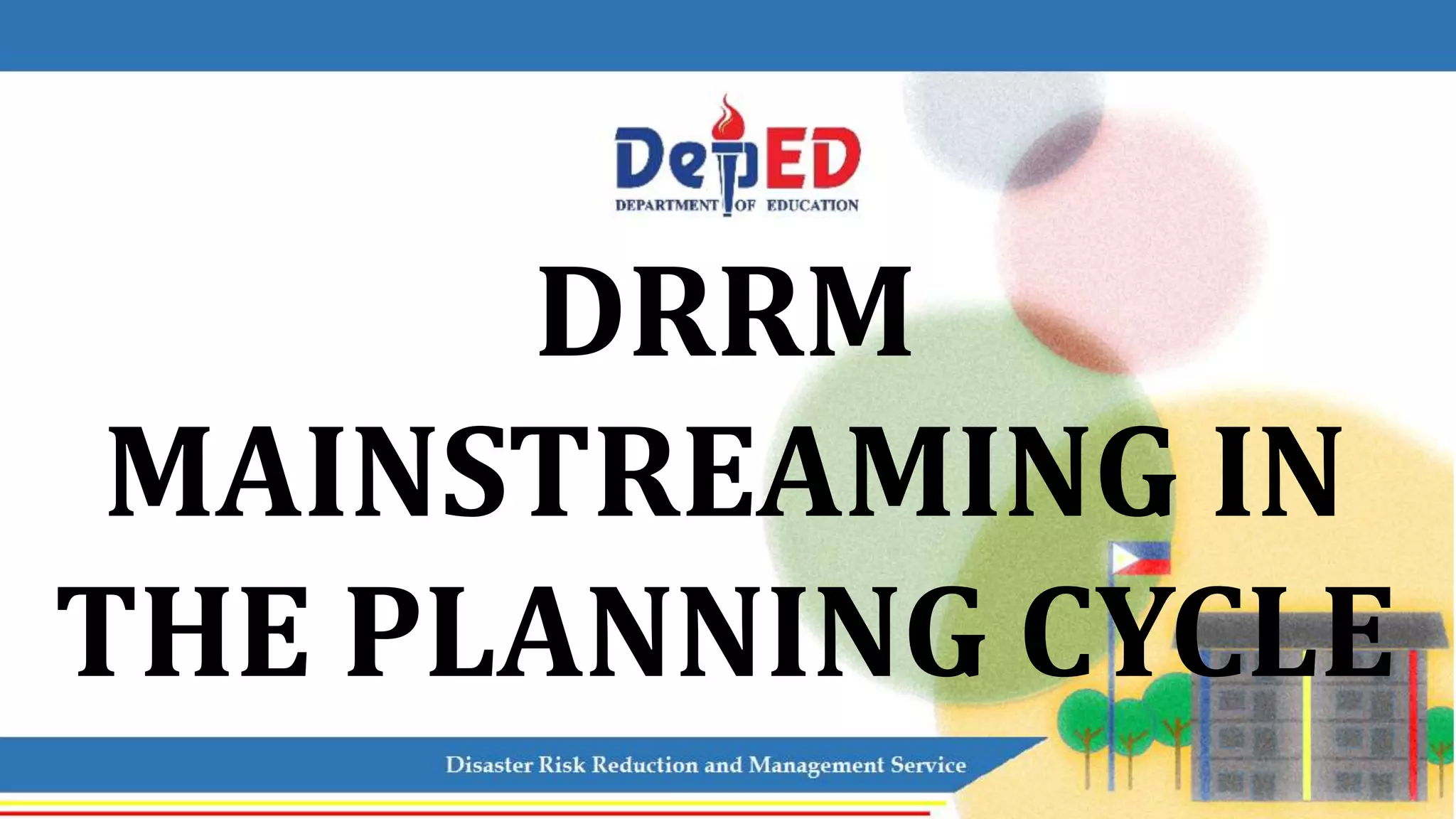 Presentation_DRRM Mainstreaming in the Planning Cycle.pptx