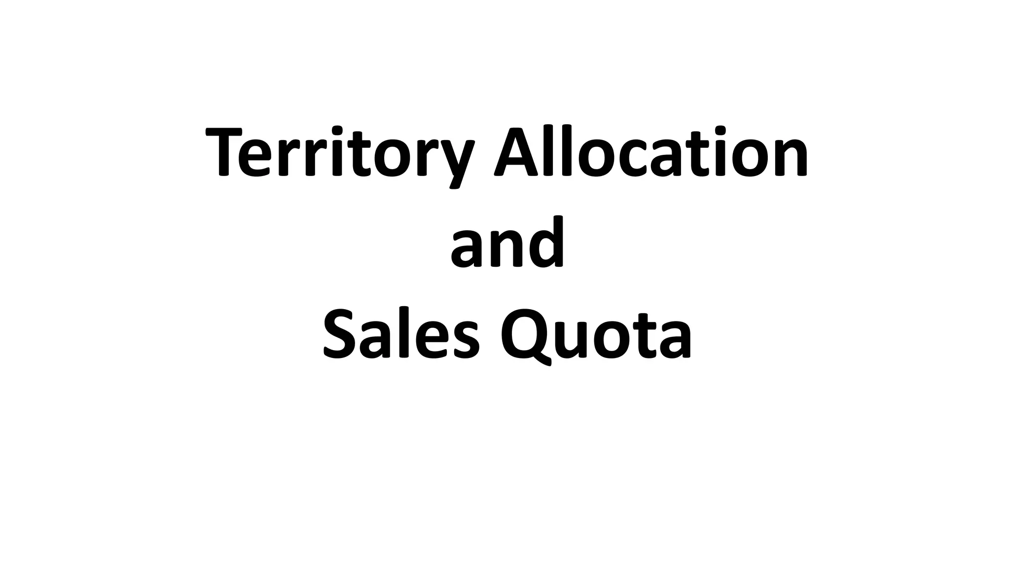 SALES TERRITORIES ALLOCATION & SALES QUOTA | PPT