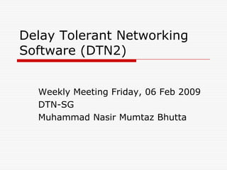 Introduction to Delay/Disruption Tolerant Networking and Applications | PPT