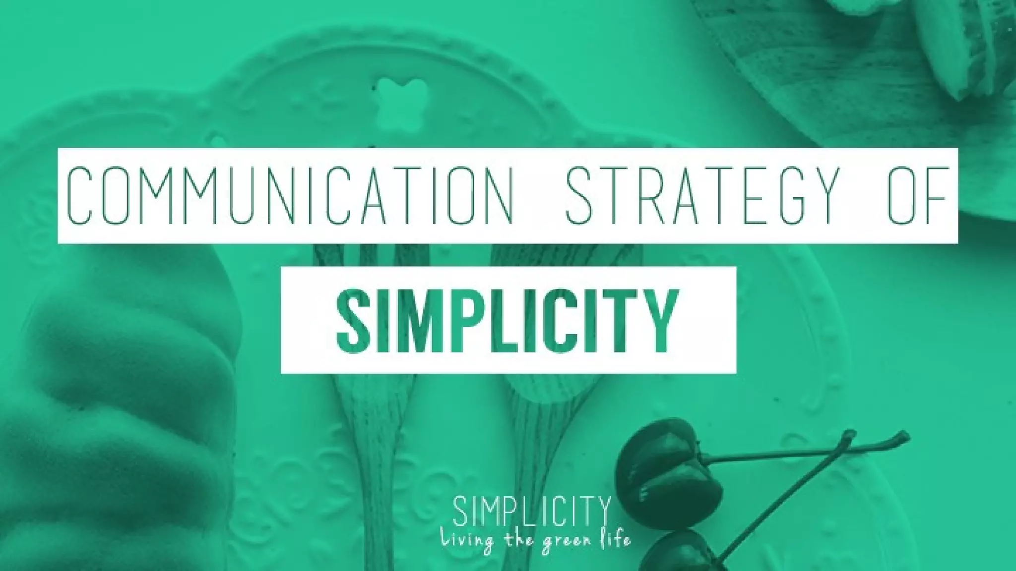 Simplicity Communication Strategy | Brief | PPT