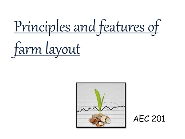 farm layout | PPTX | Agriculture | Industries
