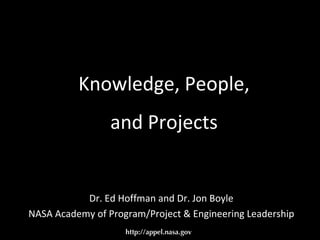 Knowledge, People and Projects | PPT