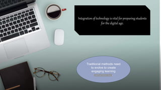 education technology integration of technology in the classroom | PPTX