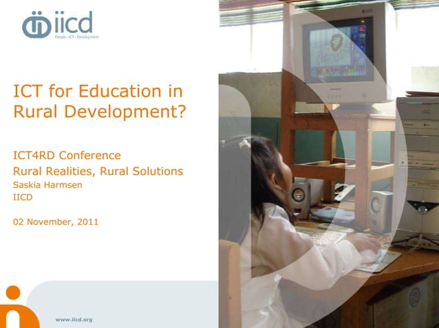 ICT & Education in Rural Seetings ICT4RD 2011 | PPT