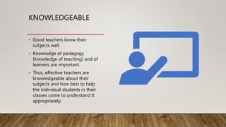 Attributes of effective teachers: Personality and knowledge | PPT