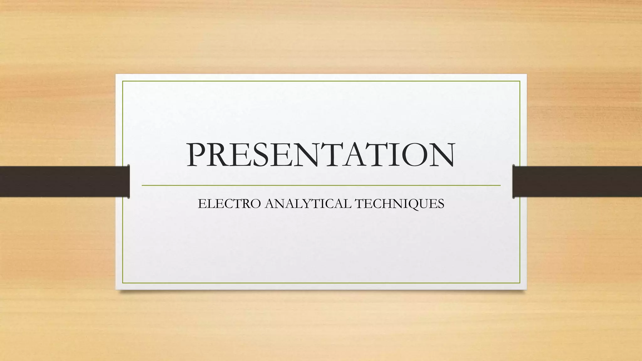 Presentation electroanalytical | PPTX