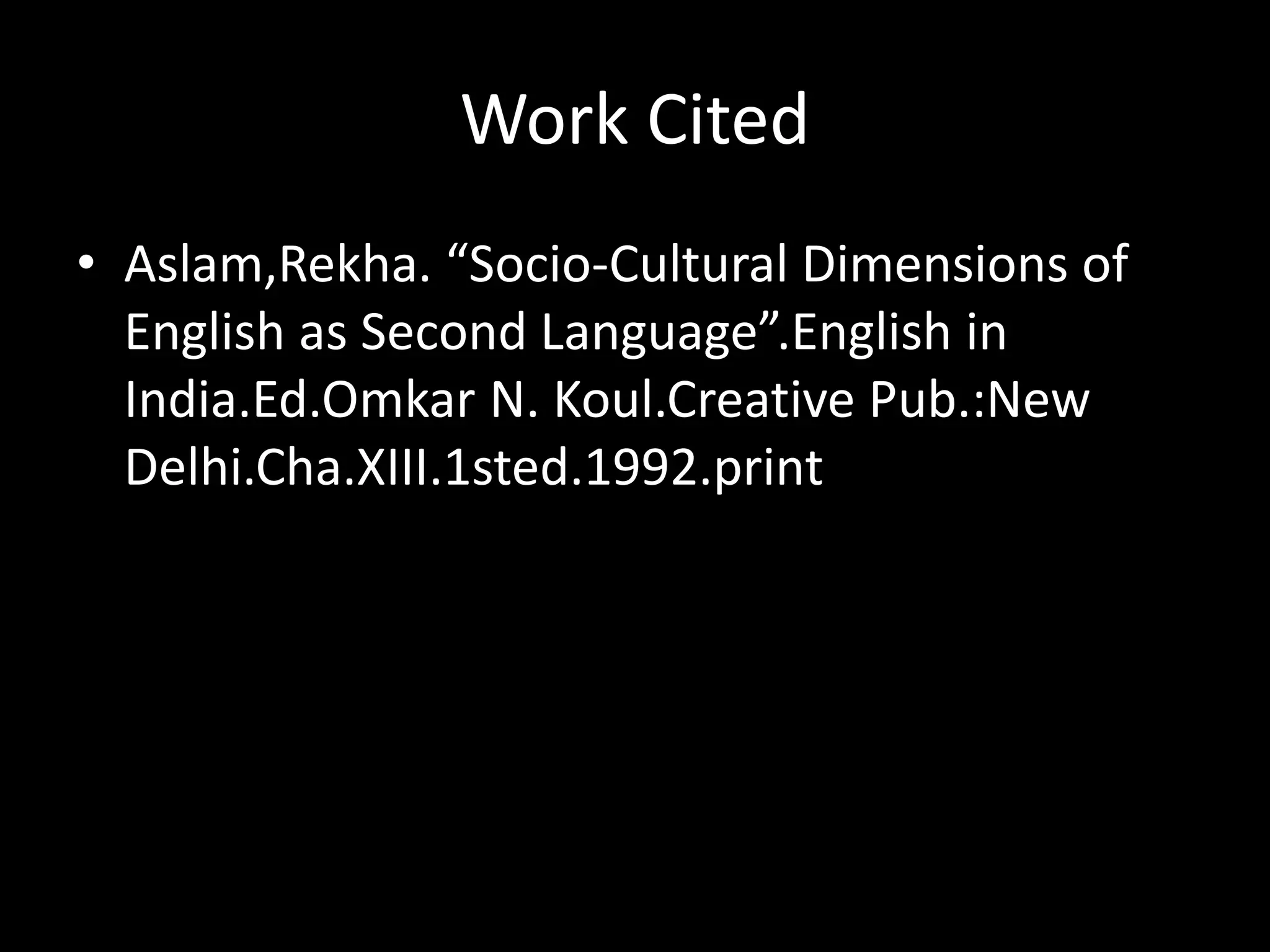 Socio-Cultural Dimensions: English as a Second Language - Rekha Aslam ...