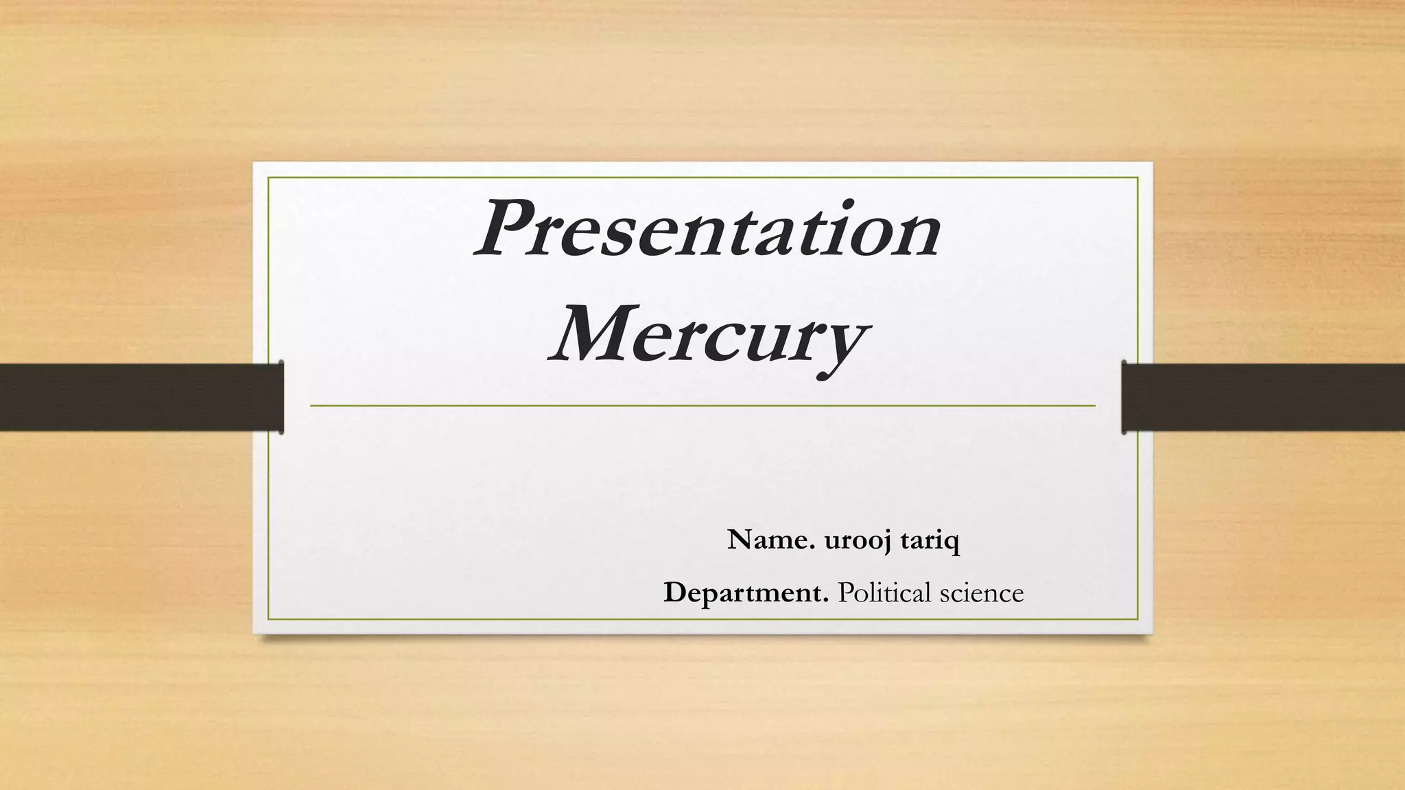 Mercury presentation slideshare / powerpoint presentation/ | PPTX