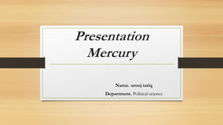 Mercury presentation slideshare / powerpoint presentation/ | PPTX