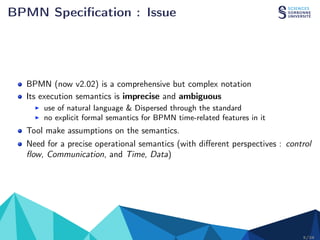 A Direct Formal Semantics for BPMN Time-Related Constructs Presentation | PDF