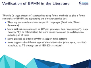 A Direct Formal Semantics for BPMN Time-Related Constructs Presentation | PDF