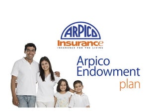 Arpico Insurance - Endowment Plan | PPT