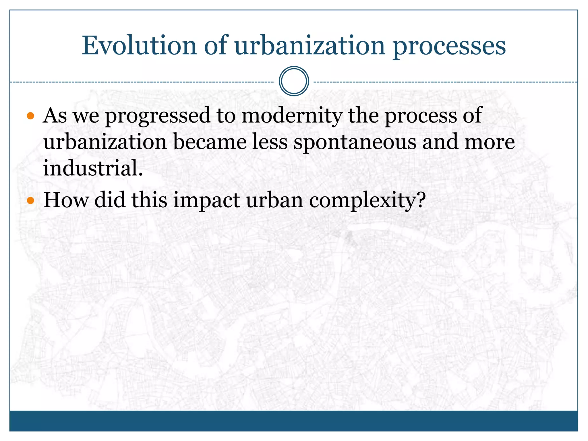 Urban complexity's role in a practical emergent urbanism | PPTX