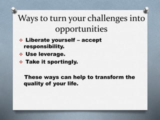 ACCEPTING CHALLENGES OF LIFE | PPTX