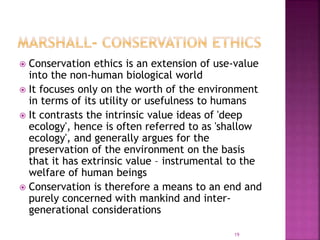 Presentation environmental ethics_1502530007_266921 | PPT