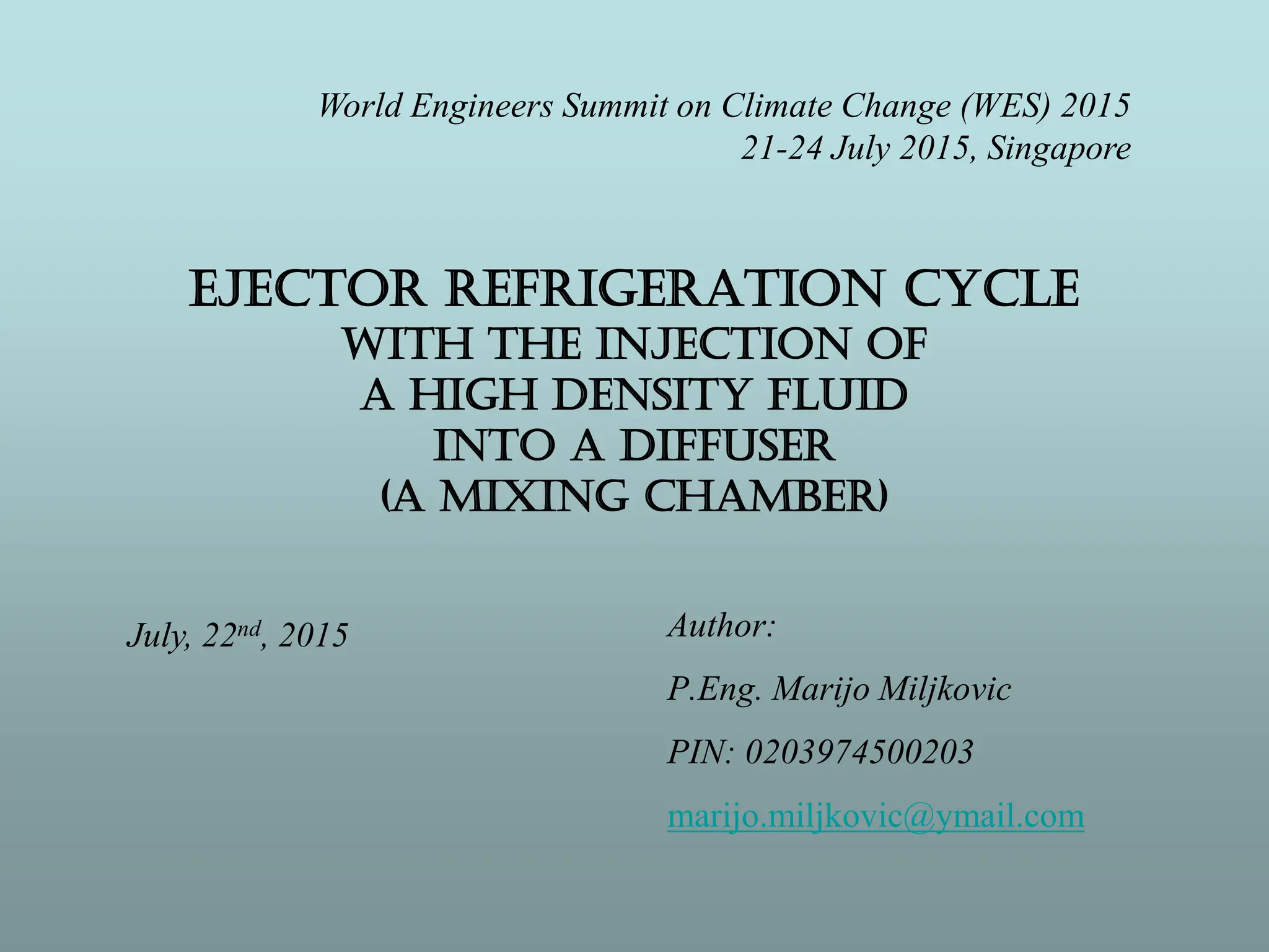 EJECTOR REFRIGERATION CYCLE WITH THE INJECTION OF A HIGH DENSITY FLUID ...