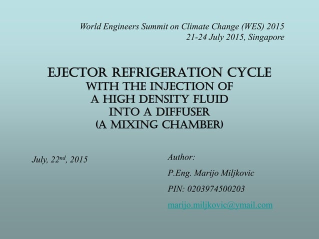 EJECTOR REFRIGERATION CYCLE WITH THE INJECTION OF A HIGH DENSITY FLUID INTO A DIFFUSER (A MIXING ...
