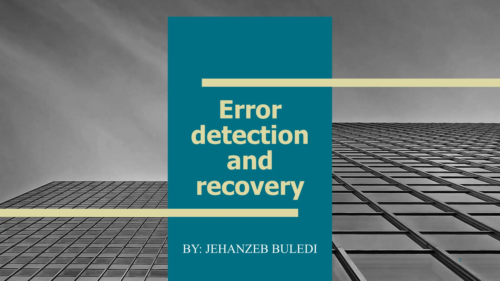 Presentation Error Detection And Recovery Pptx