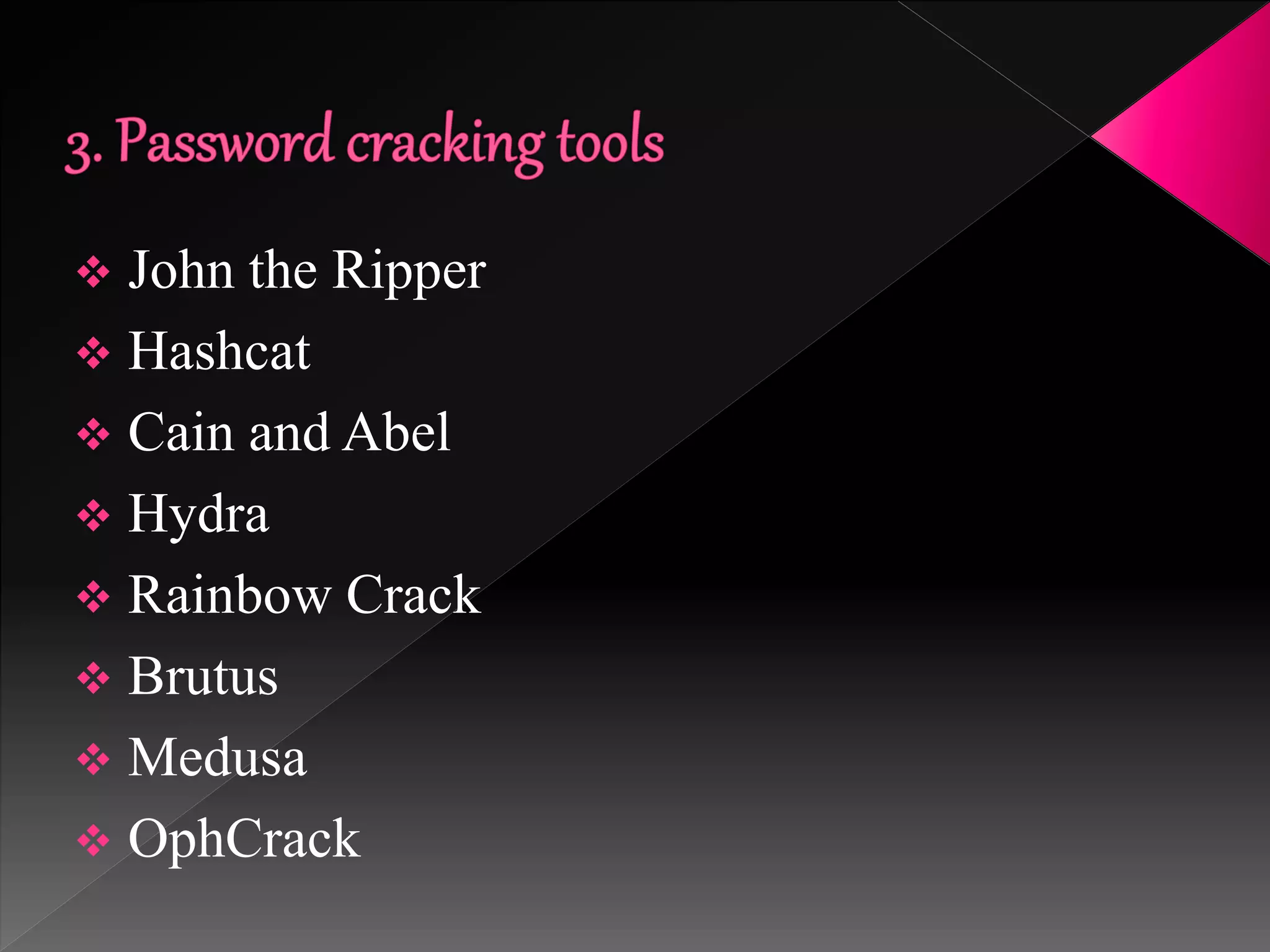 password cracking using John the ripper, hashcat, Cain&abel | PPTX