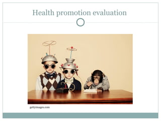 Ethics in health promotion evaluation research | PPT