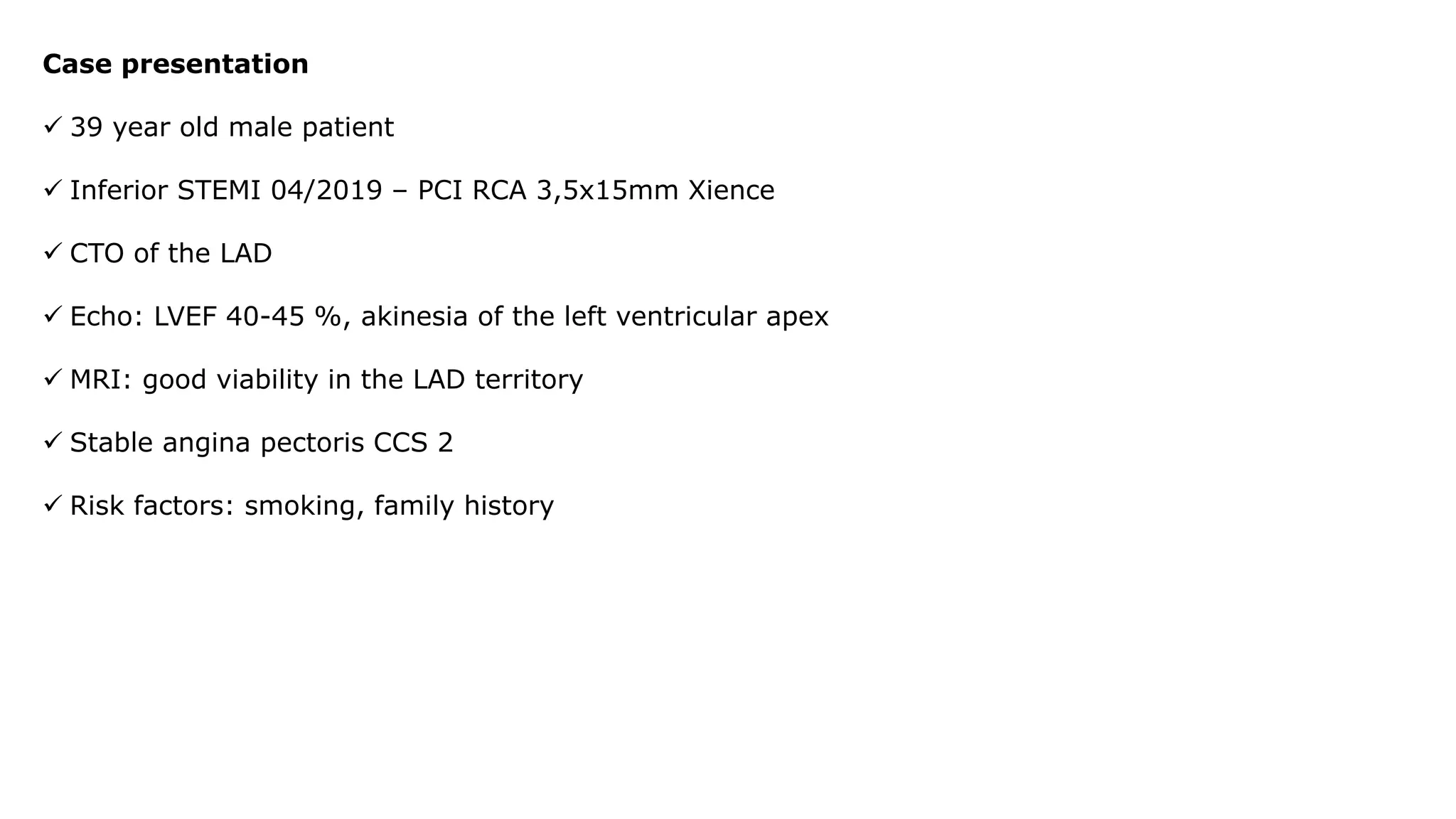 39 year old patient with mid-LAD CTO – successful IVUS-guided puncture of the proximal cap | PPT