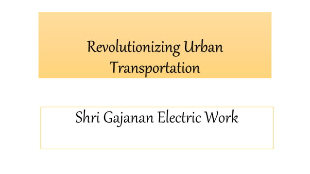 Revolutionizing Urban Transportation Presentation | PPT