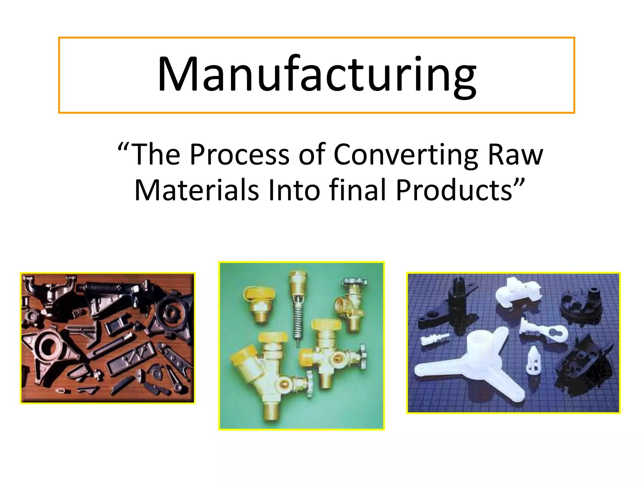 Manufacturing Processes | PPTX