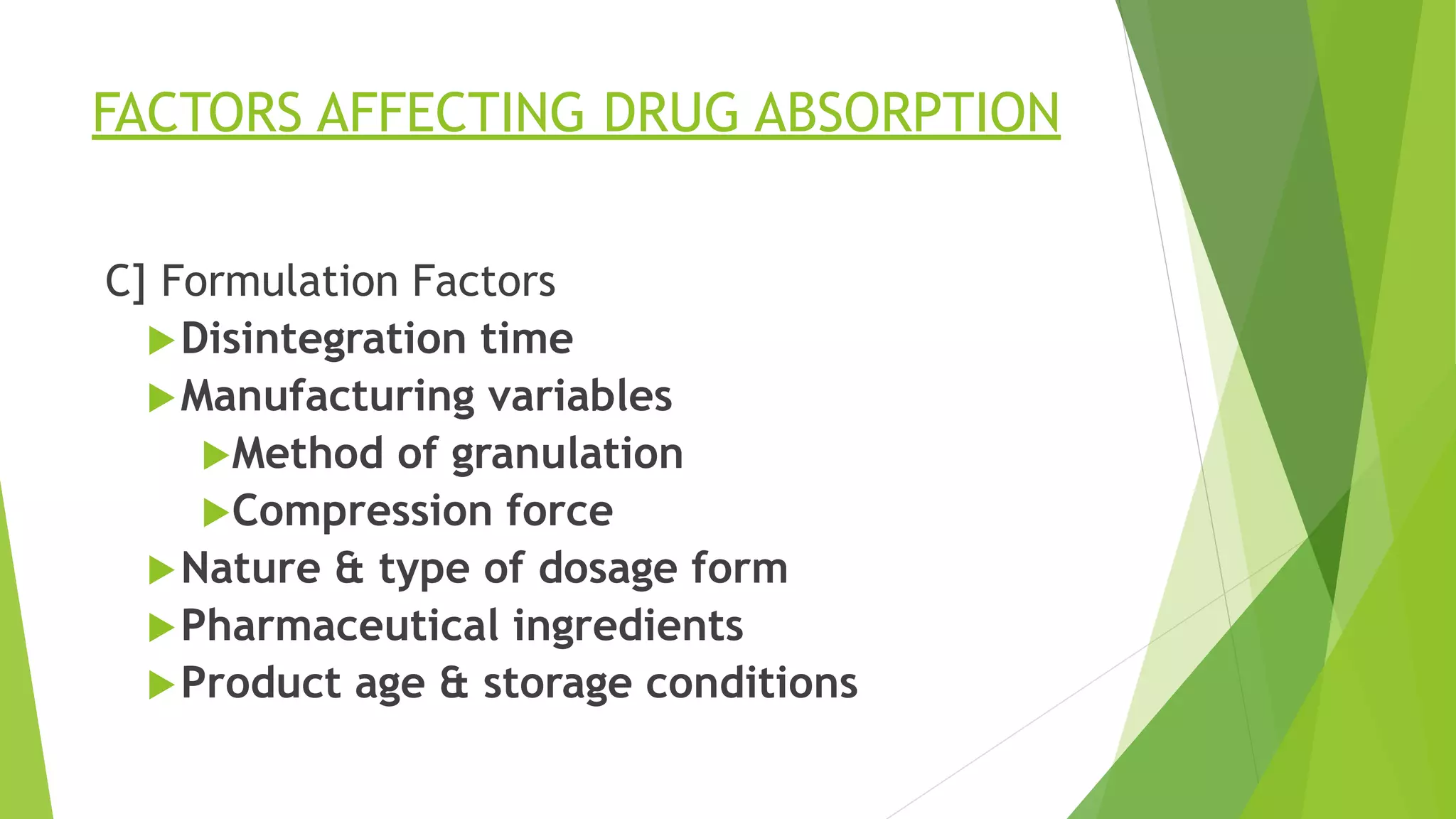 Presentation fACTOR AFFECTING DRUGSABSORPTION by deepak kumar | PPT