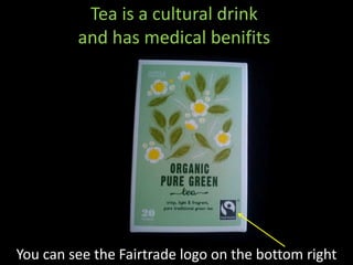 Presentation fairtrade tea | PPTX