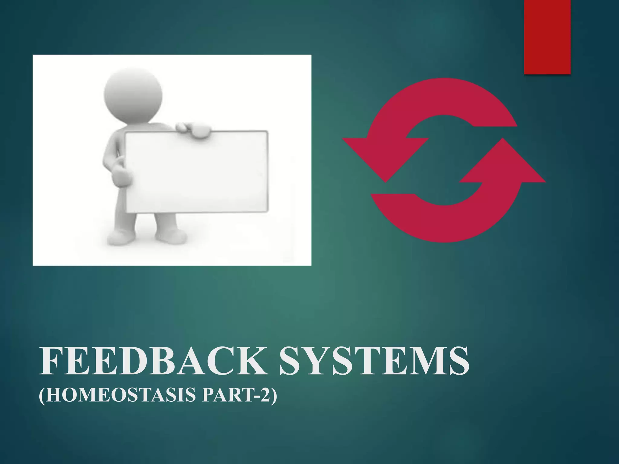 Feedback Systems Controlling Homeostasis | PPTX