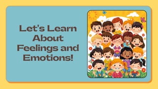 Understanding Feelings and Emotions: A Guide for Kids | PDF