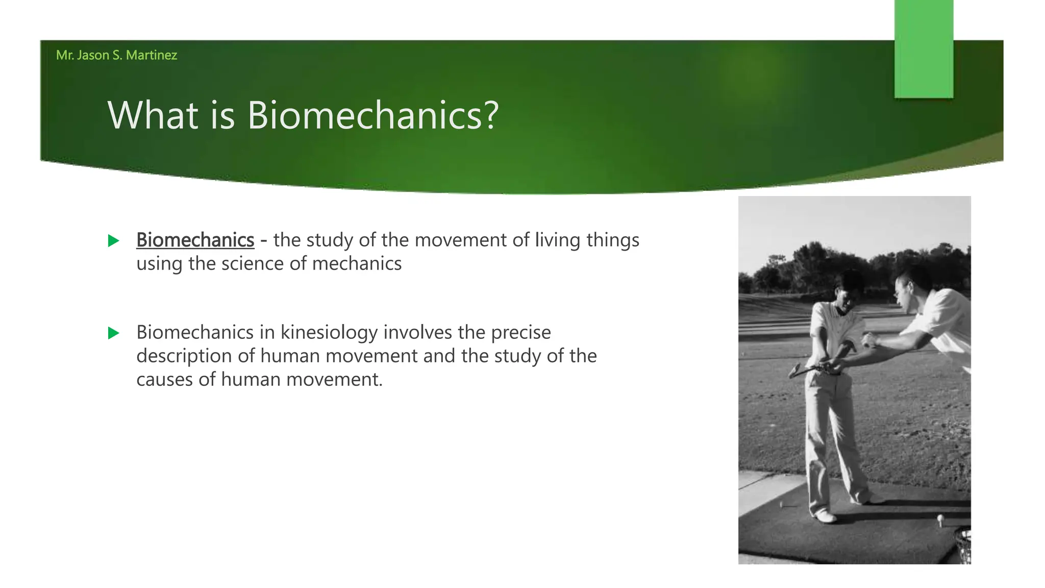 Presentation file about biomechanics.ppt
