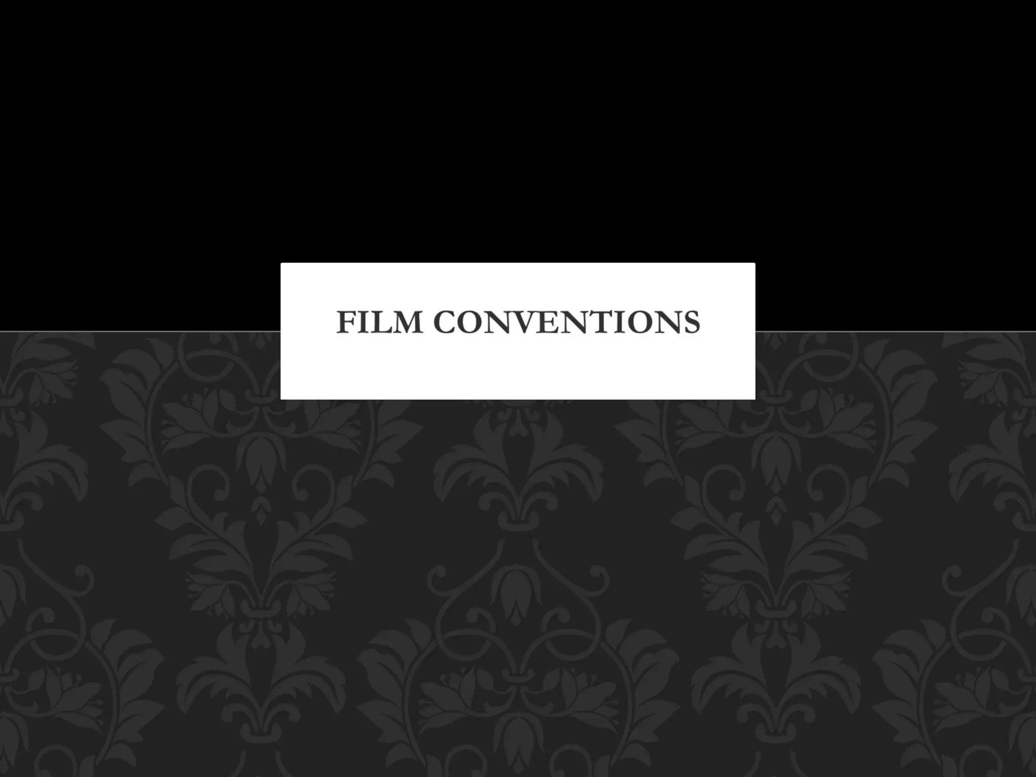 Film Conventions PowerPoint | PPT