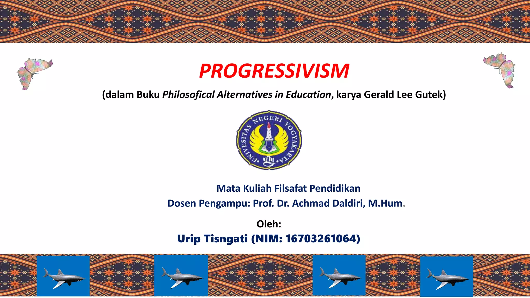 Filsafat Pendidikan Progresivisme | PPTX