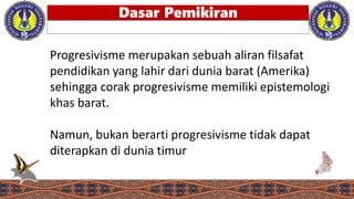 Filsafat Pendidikan Progresivisme | PPTX