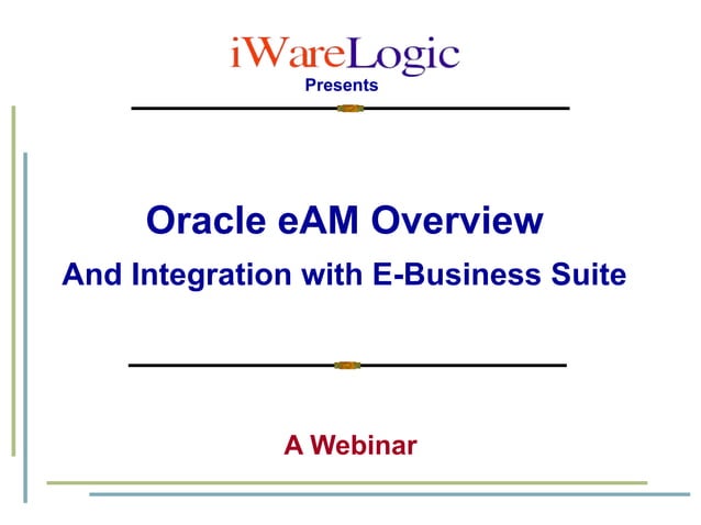 Oracle eAM Overview And Integration With E-Business Suite | PPT | Business | Business and Finance