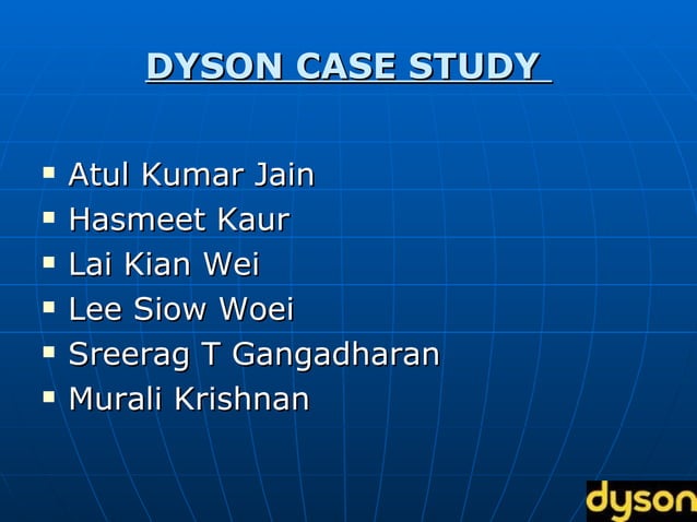 Dyson Case Study | PPT | Business | Business and Finance