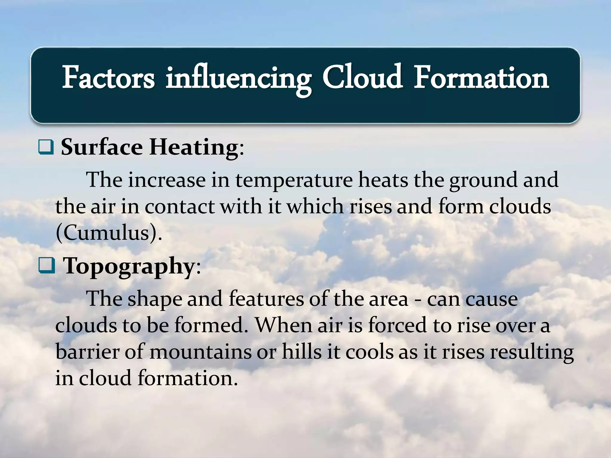 cloud formation,types,causes. | PPTX