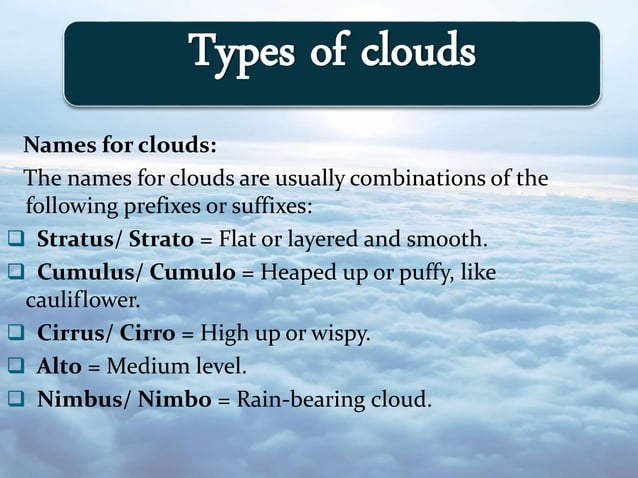cloud formation,types,causes. | PPTX