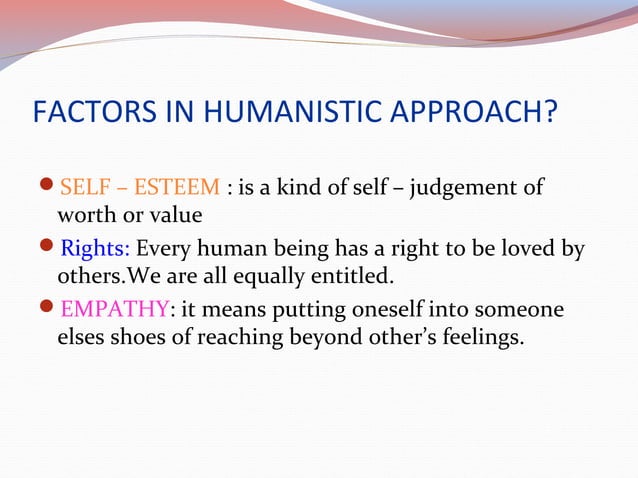 Humanism or Humanistic approach | PPT