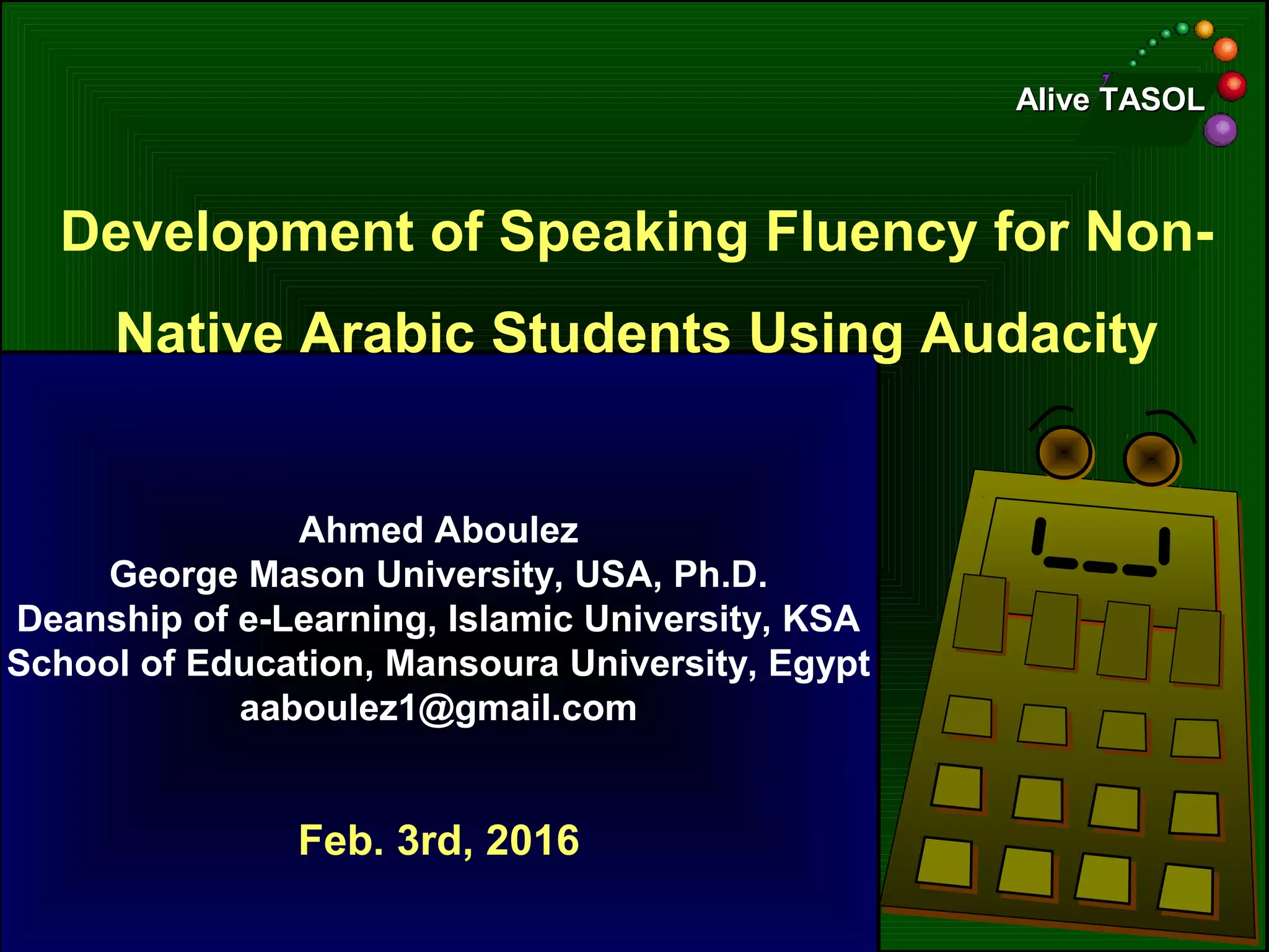 Development of Speaking Fluency for Non-Native Arabic Students Using ...