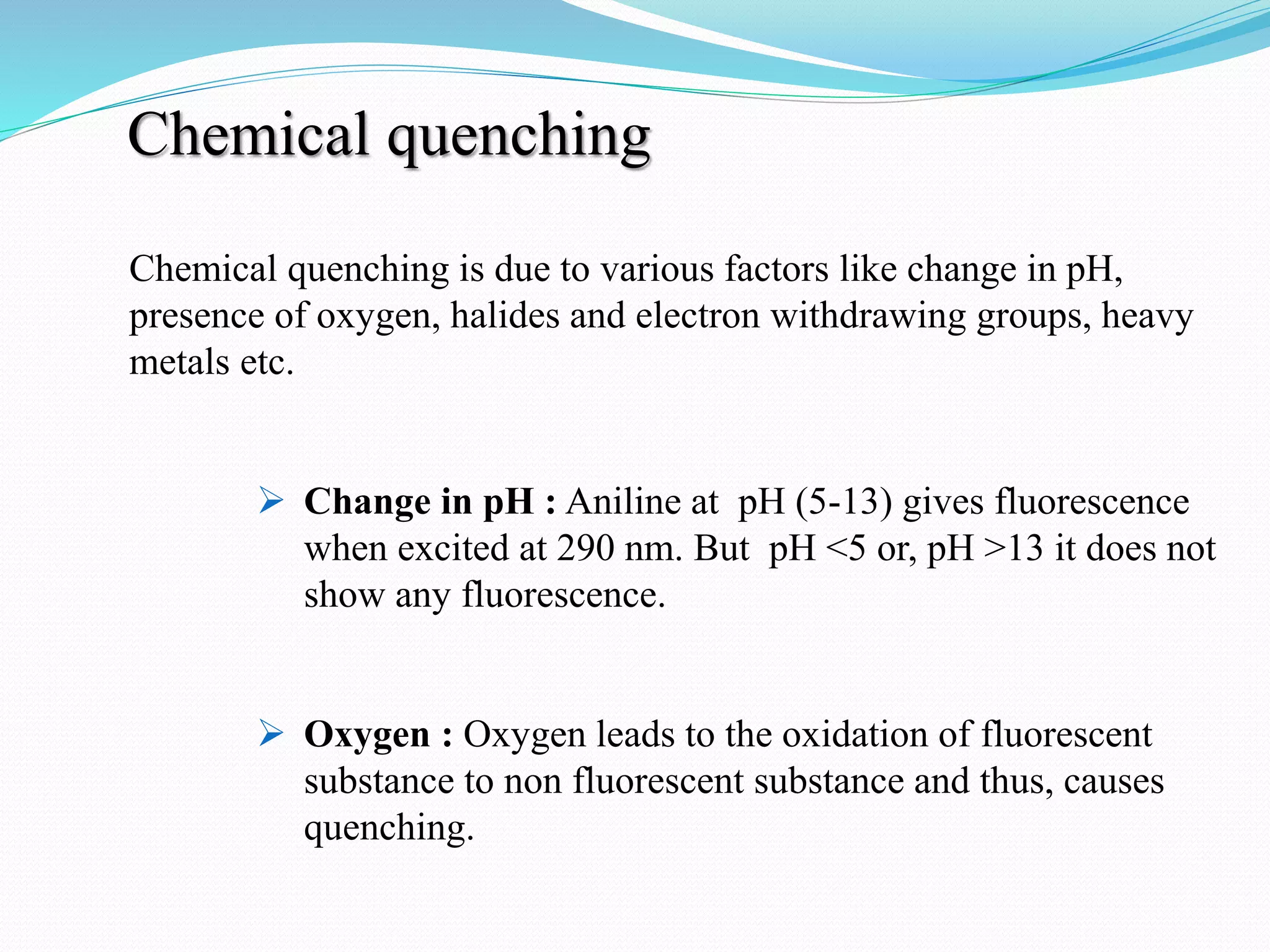 Quenching of Fluorescence | PPTX