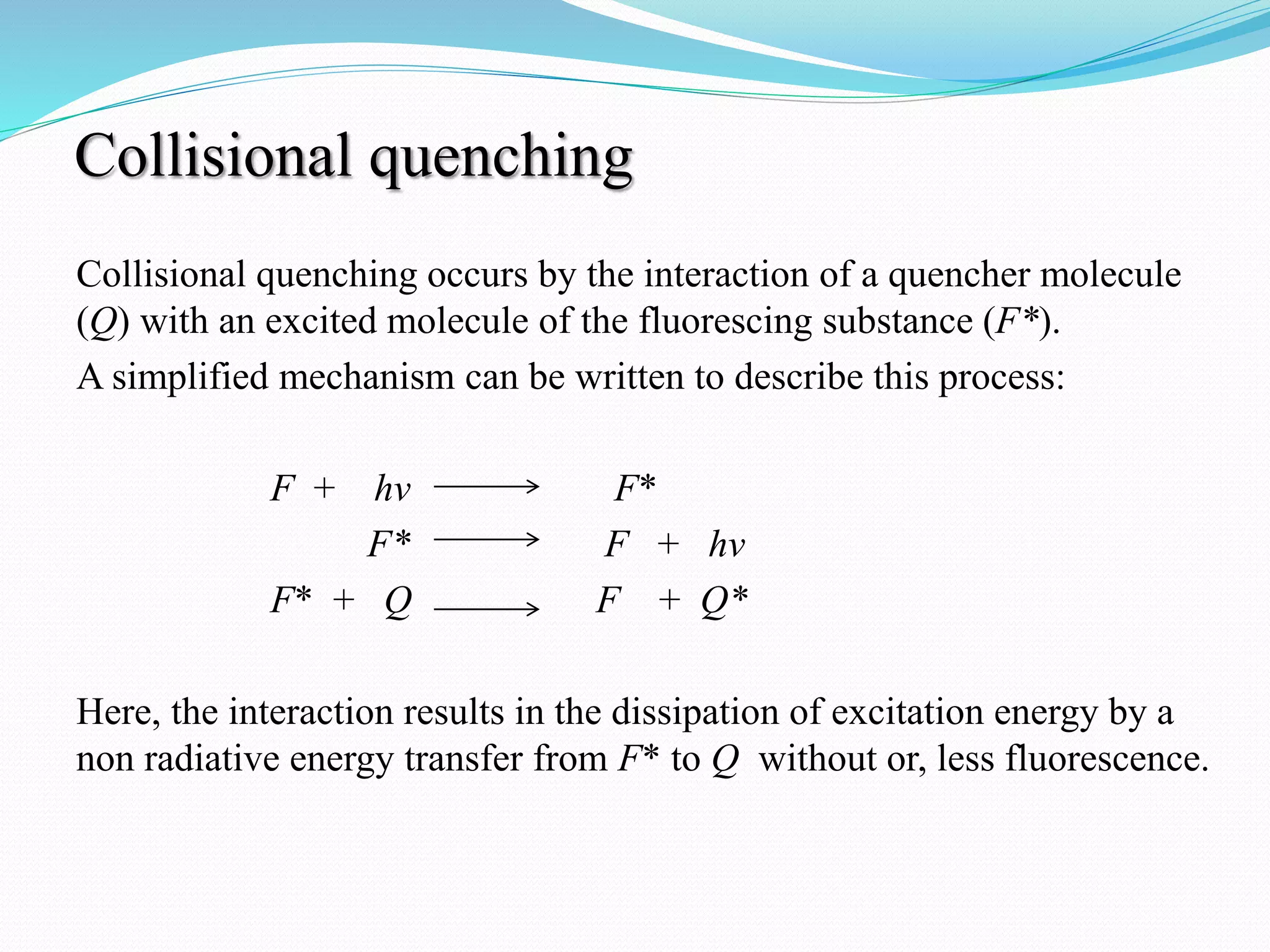 Quenching of Fluorescence | PPTX