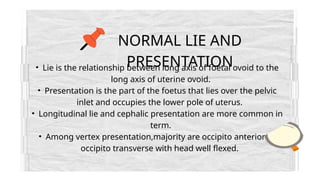 Abnormal lie and presentation in pregnancy | PPTX