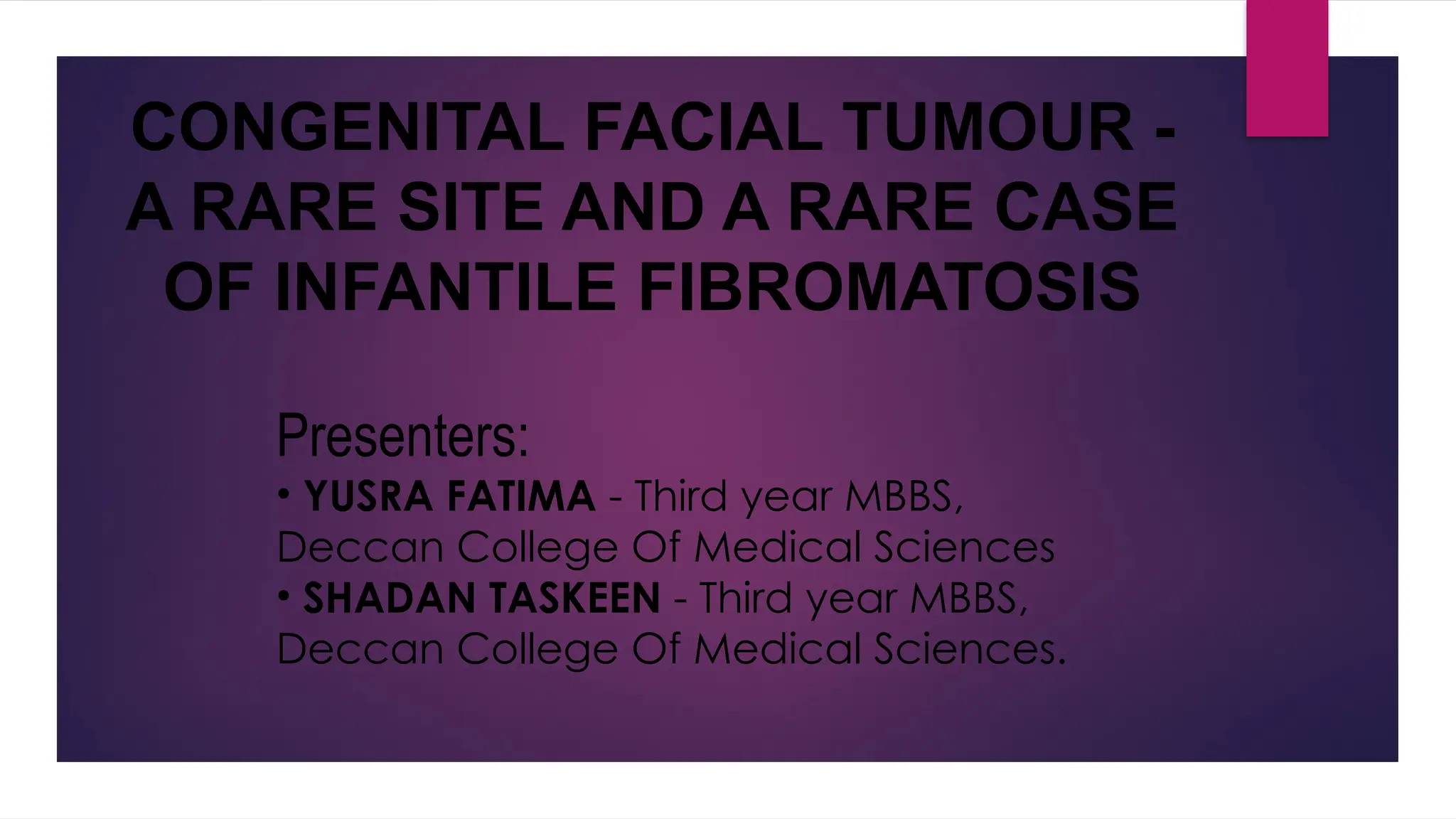Congenital facial tumor: a rare site of infantile fibromatosis | PPT
