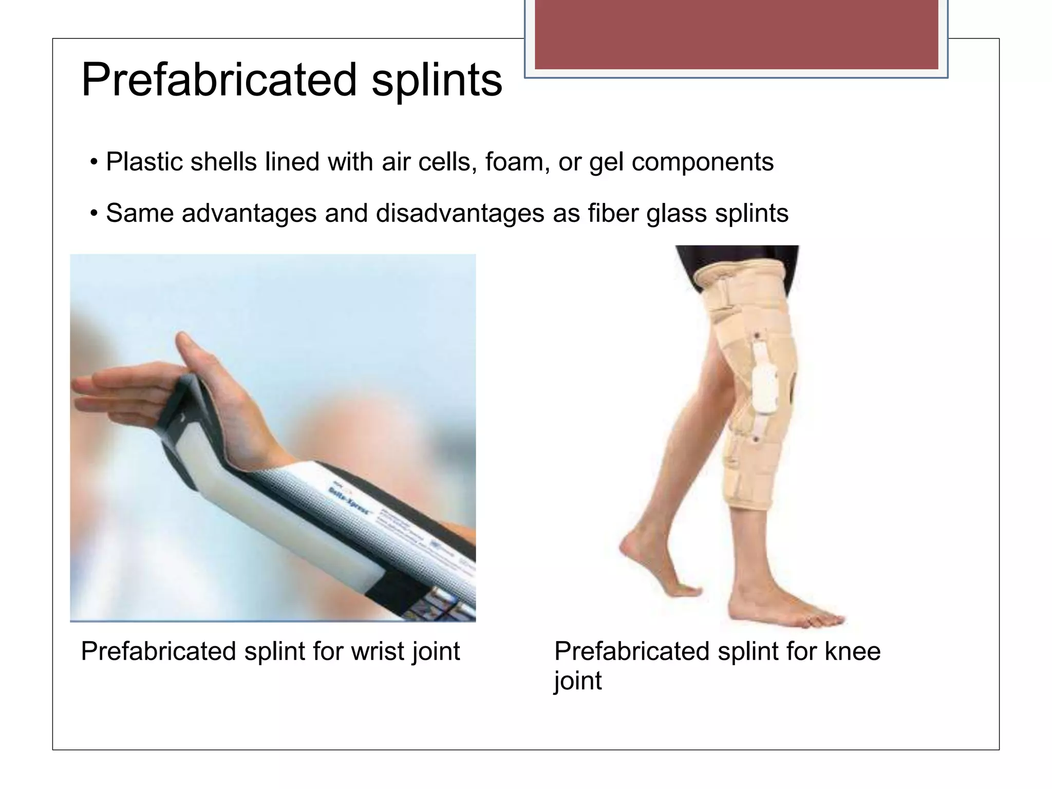Ortho - Splinting, Traction, POP | PPT