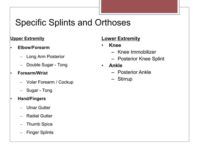 Ortho - Splinting, Traction, POP | PPT